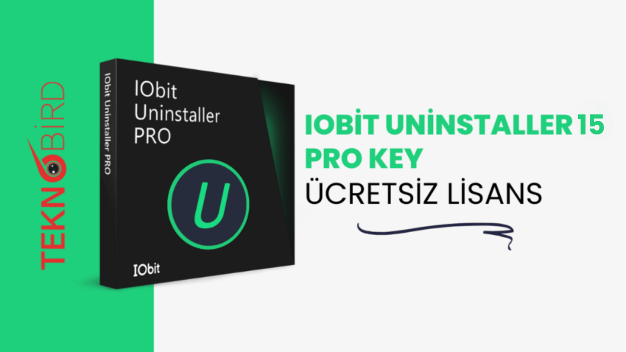 IObit Uninstaller PRO 15 Key - Ücretsiz Lisans 2026 - Teknobird